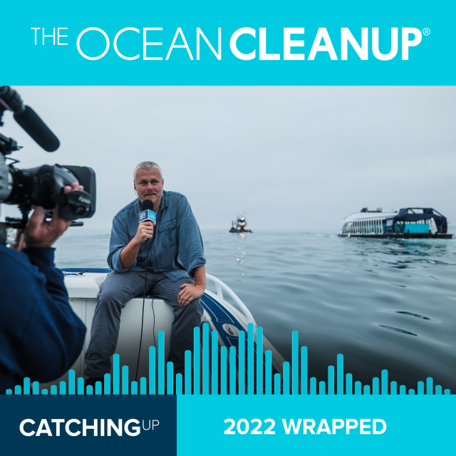 Catching Up Podcast • The Ocean Cleanup