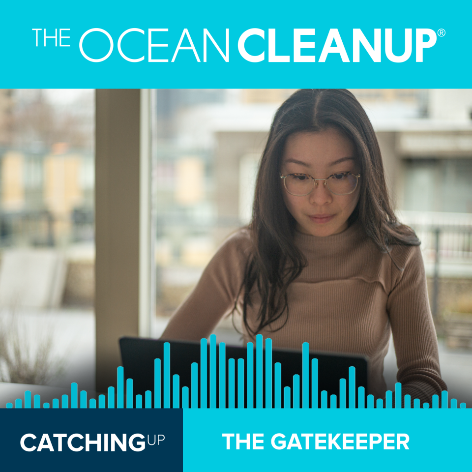 The Gatekeeper | So what do you do with my money? | Podcasts | The Ocean Cleanup